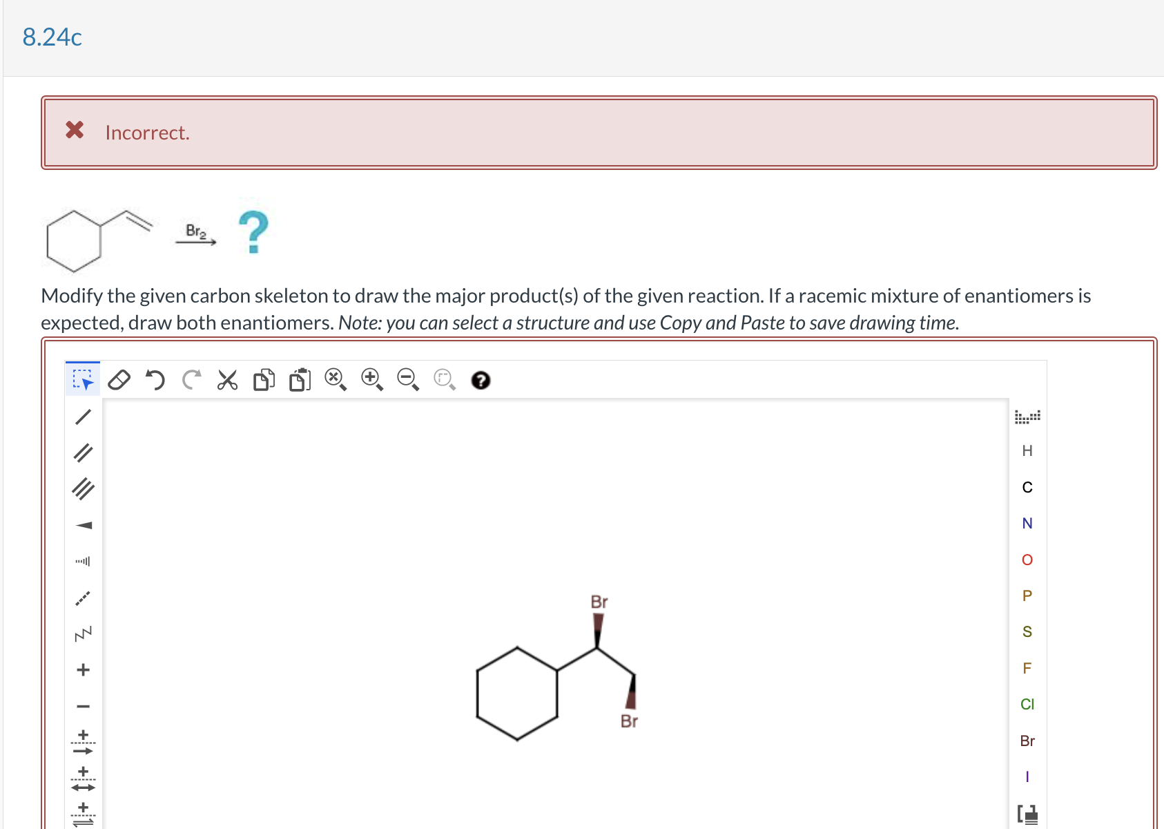 Solved Modify the given carbon skeleton to draw the major | Chegg.com