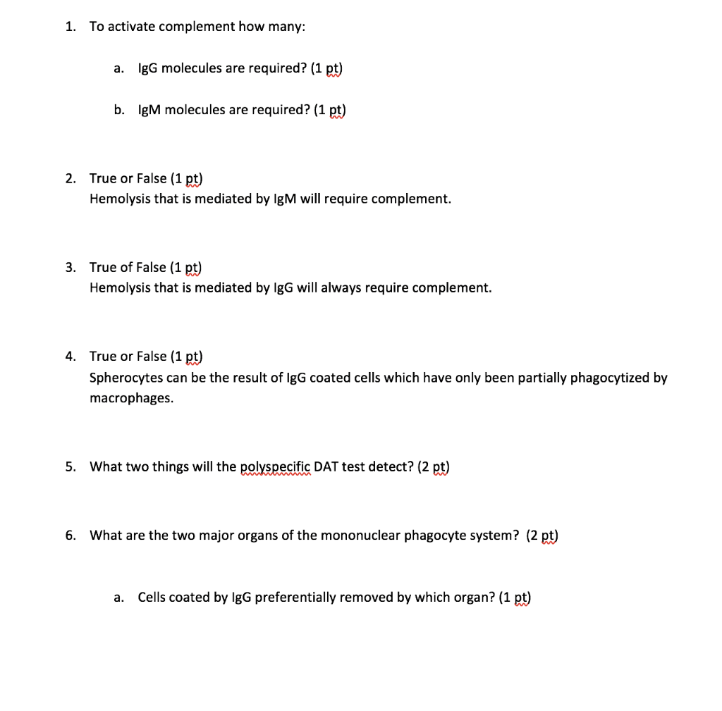 Solved 1. To activate complement how many: a. IgG molecules | Chegg.com
