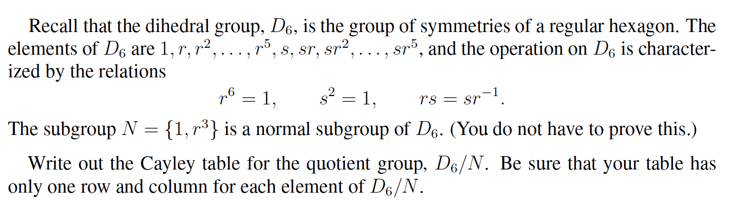 Solved 6 p6 = 1, $2 = 1, = Recall that the dihedral group, | Chegg.com