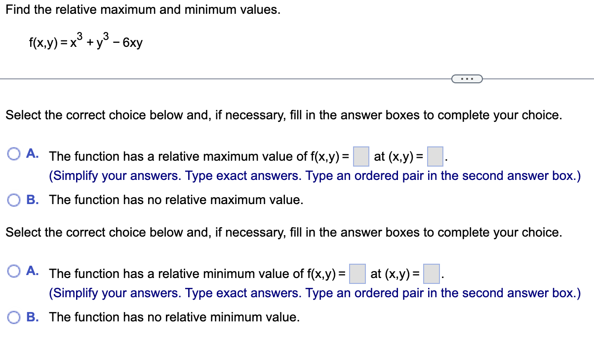 Solved Find the relative maximum and minimum values. f(x,y) | Chegg.com
