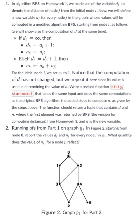 Solved 1 In Algorithm Bfs On Homework 1 We Made Use Of The