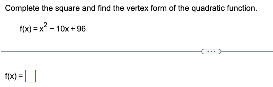 Solved Complete the square and find the vertex form of the | Chegg.com