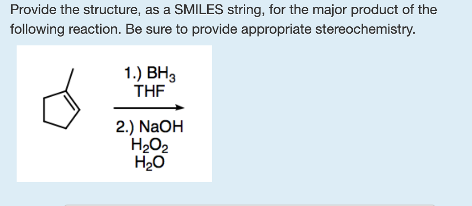 Solved Provide the structure, as a SMILES string, for the | Chegg.com