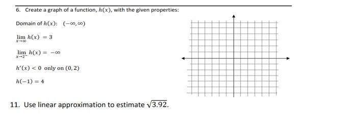 Solved 6. Create a graph of a function, h(x), with the given | Chegg.com