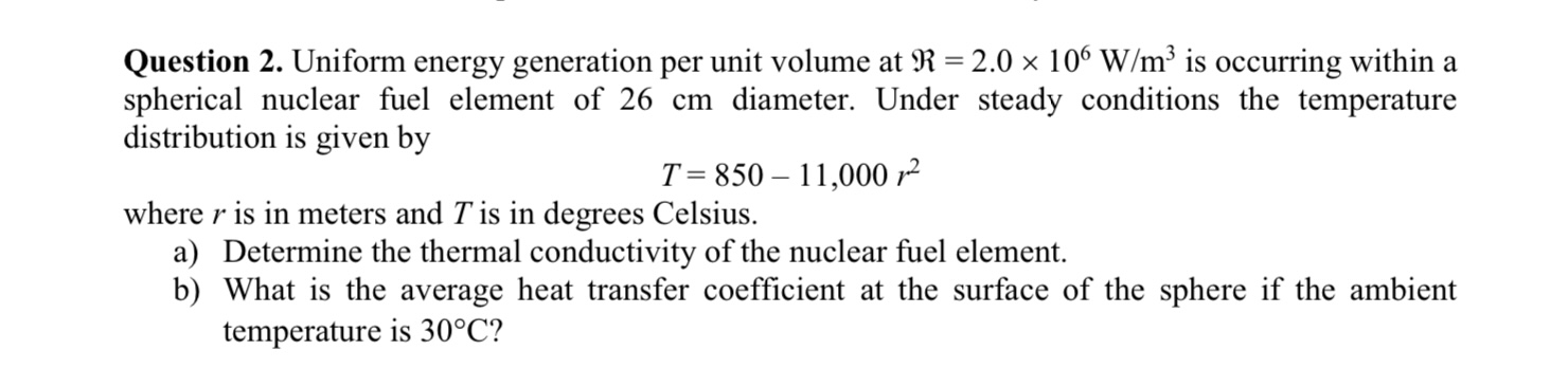 Solved Question 2. Uniform energy generation per unit volume | Chegg.com