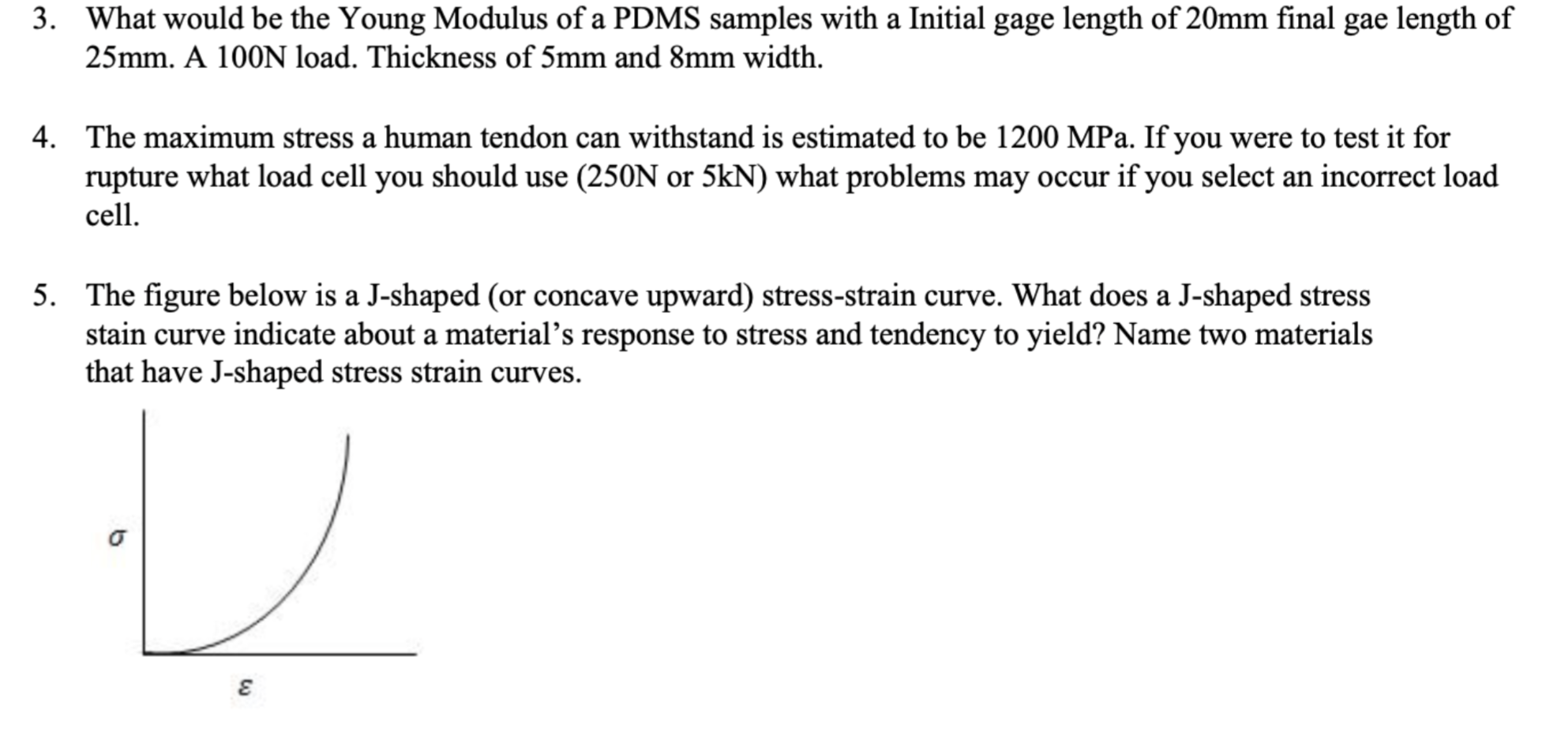 Solved 3. What would be the Young Modulus of a PDMS samples | Chegg.com