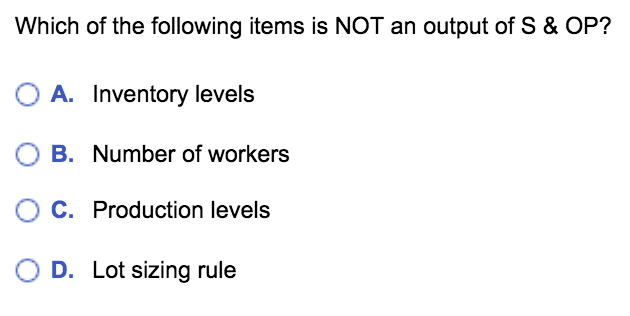 Solved Which of the following items is NOT an output of S & | Chegg.com