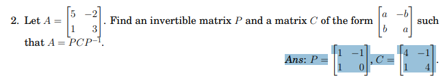 2. Let A=[51−23]. Find an invertible matrix P and a | Chegg.com