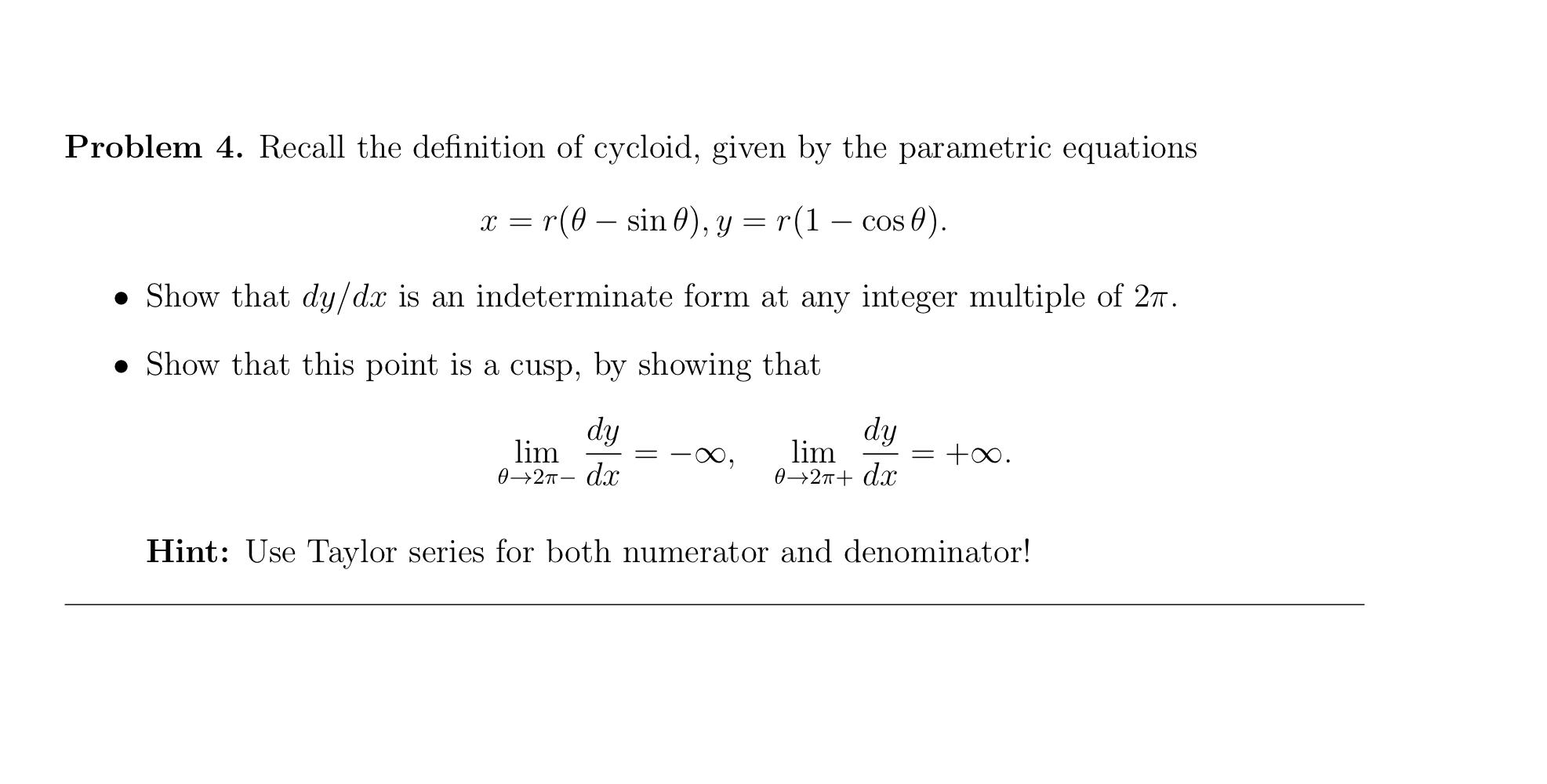 Solved Problem 4. Recall the definition of cycloid, given by | Chegg.com