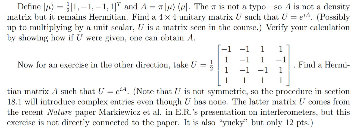 Solved Find a 4x4 unitary matrix U such that u = eiA | Chegg.com