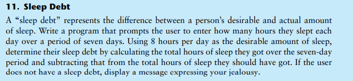 Solved 11. Sleep Debt A "sleep debt” represents the | Chegg.com