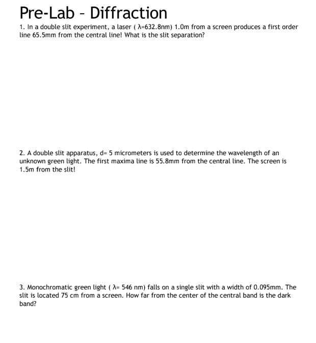 Solved Pre-Lab - Diffraction 1. In a double slit experiment, | Chegg.com