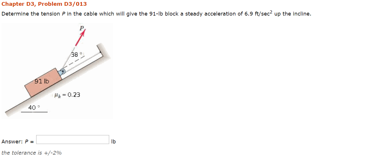 Solved Chapter D3, Problem D3/013 Determine the tension P in | Chegg.com