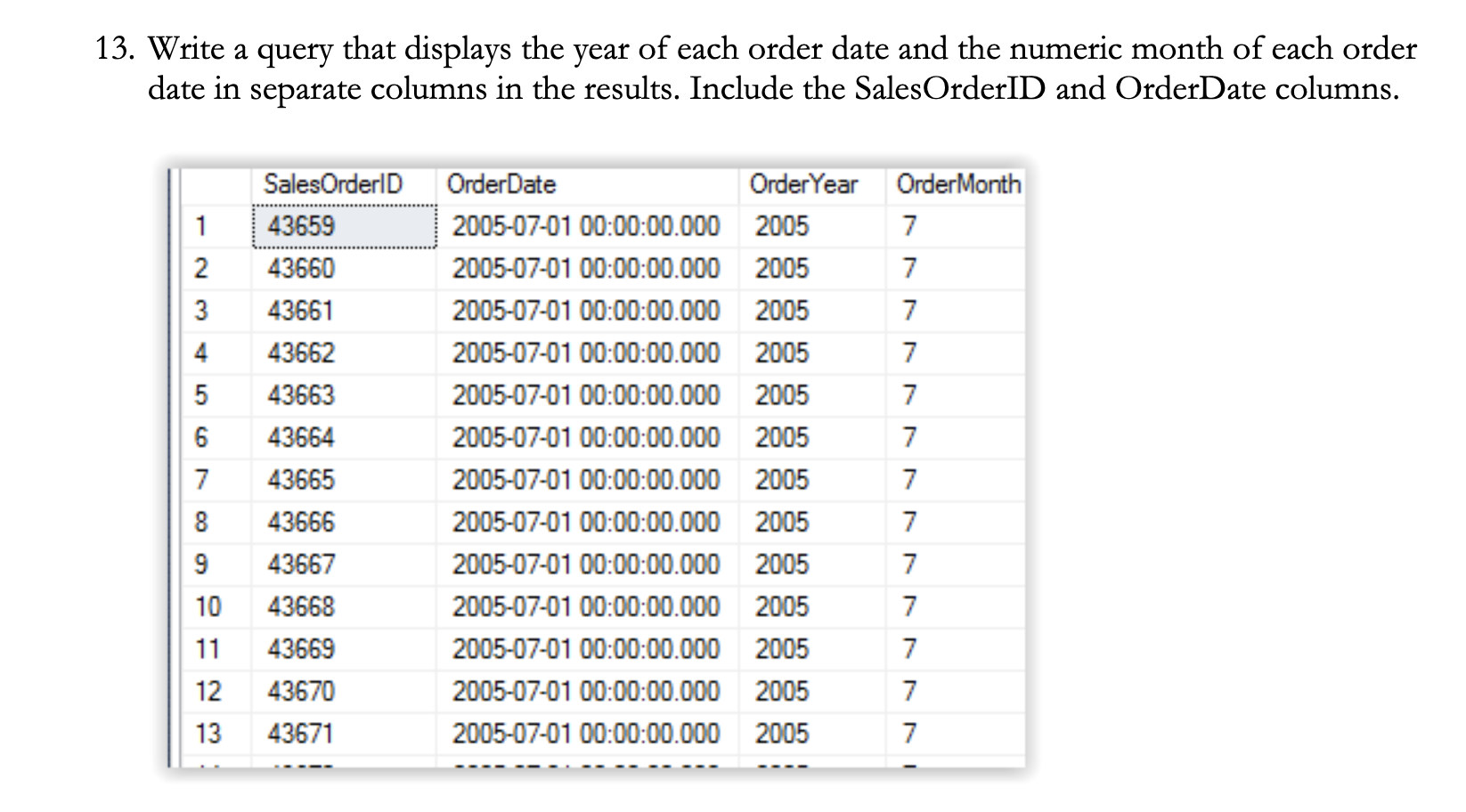 Solved 11. Write a query using the Production.Product table | Chegg.com