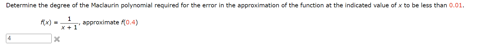 Solved Determine the degree of the Maclaurin polynomial | Chegg.com
