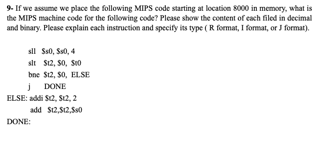 Solved 9- If we assume we place the following MIPS code | Chegg.com