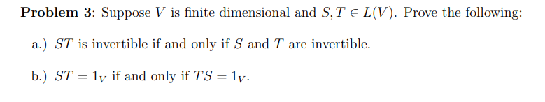 Solved Problem 3: Suppose V is finite dimensional and | Chegg.com