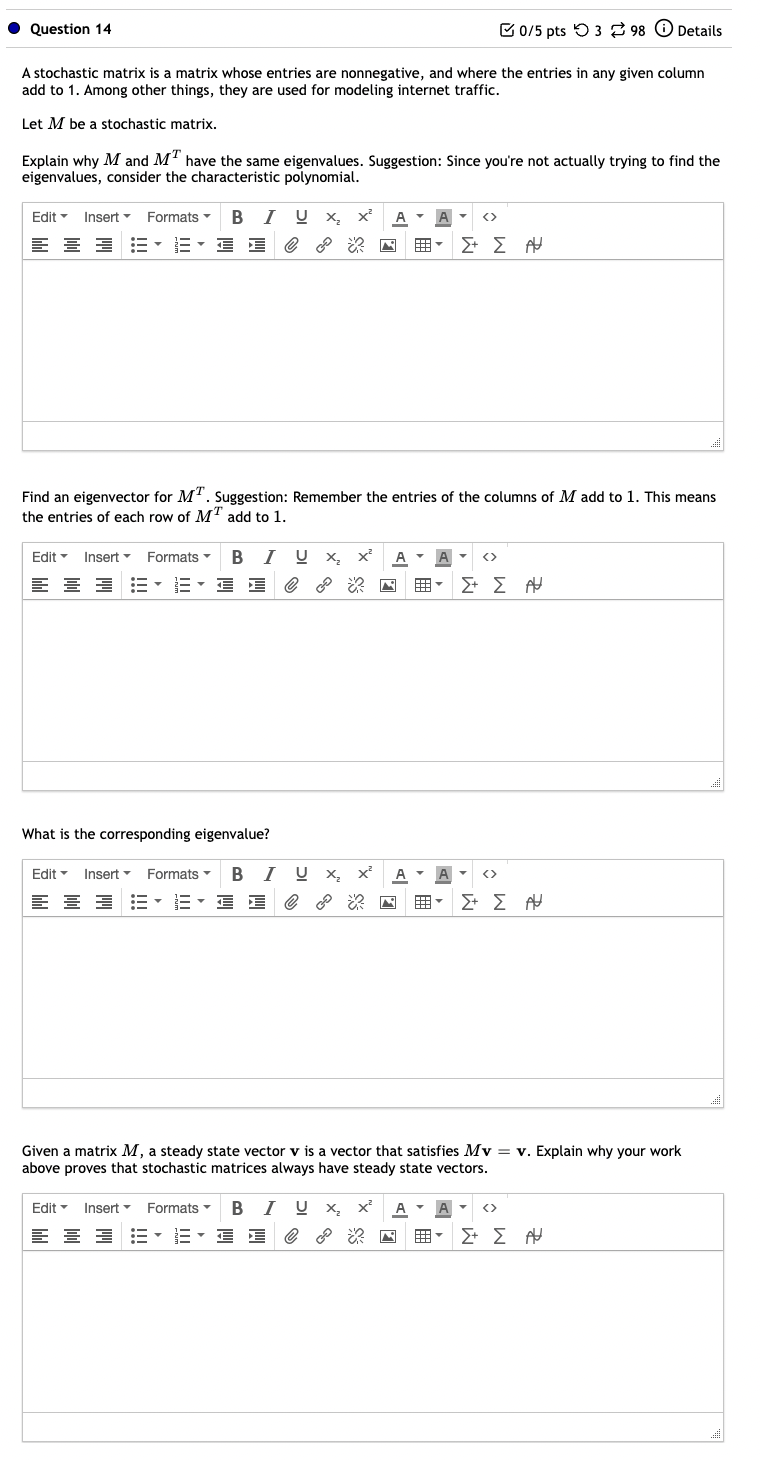 Solved Question 14 A stochastic matrix is a matrix whose | Chegg.com Solved Question 14 A stochastic matrix is a matrix whose | Chegg.com