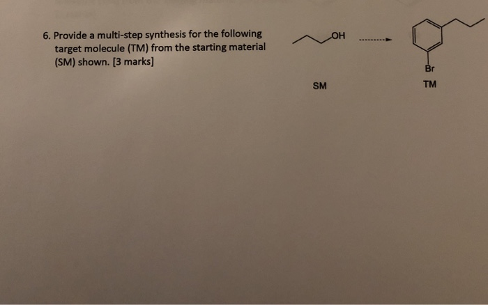 Solved 6. Provide a multi-step synthesis for the followingOH | Chegg.com