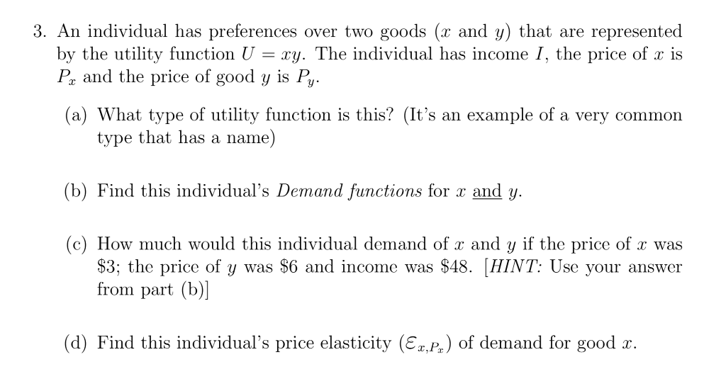 Solved 3. An individual has preferences over two goods (x | Chegg.com