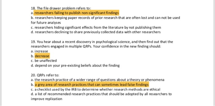 Solved 18. The file drawer problem refers to a. researchers | Chegg.com