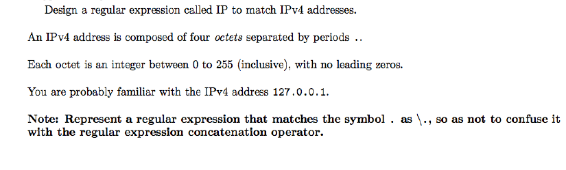 Solved Design a regular expression called IP to match IPv4 | Chegg.com