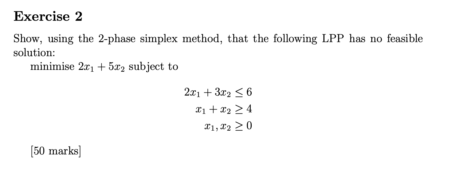 Solved Show, using the 2-phase simplex method, that the | Chegg.com