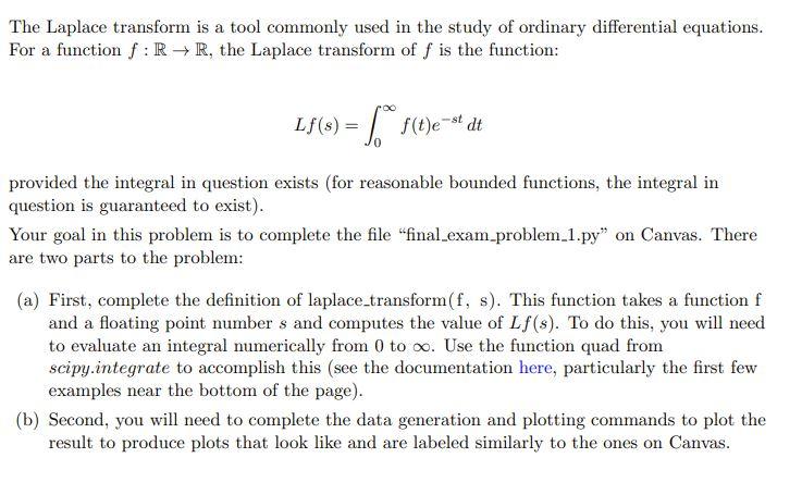 Solved The Laplace transform is a tool commonly used in the | Chegg.com