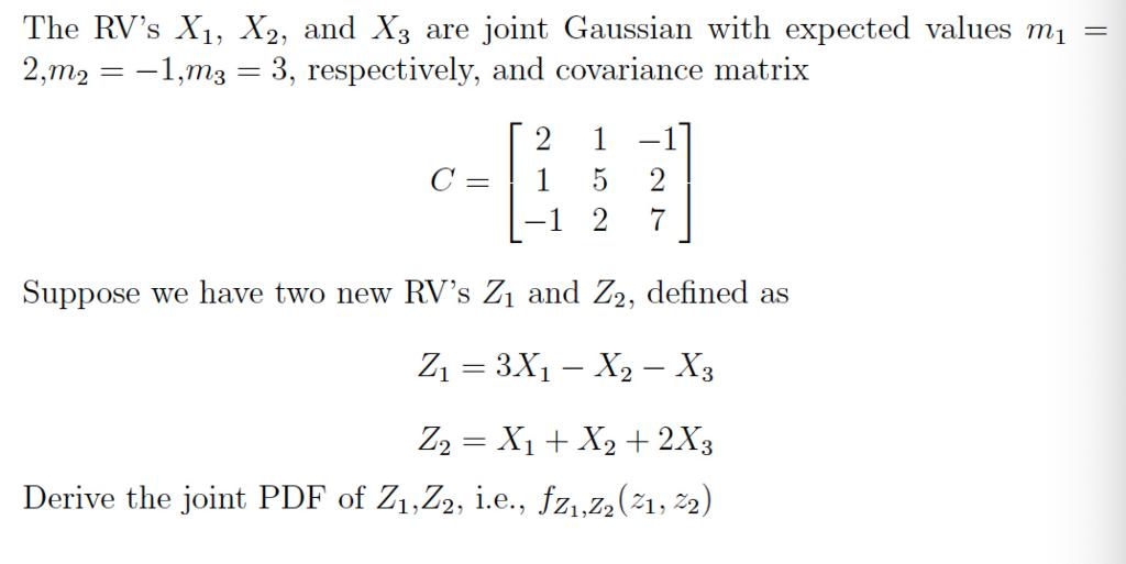 Solved The RV's X1, X2, and X3 are joint Gaussian with | Chegg.com
