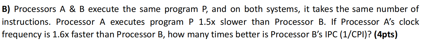 Solved Processors A & B execute the same program P, ﻿and on | Chegg.com