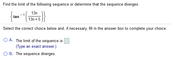 Solved Find the limit of the following sequence or determine | Chegg.com
