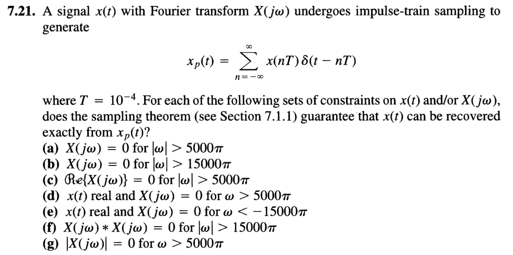 Solved 7.21. A signal x(t) with Fourier transform X(jw) | Chegg.com