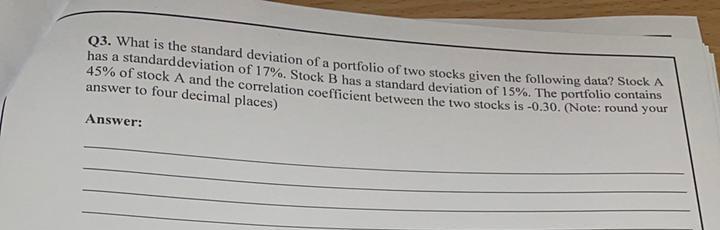 Solved Q3. What is the standard deviation of a portfolio of | Chegg.com