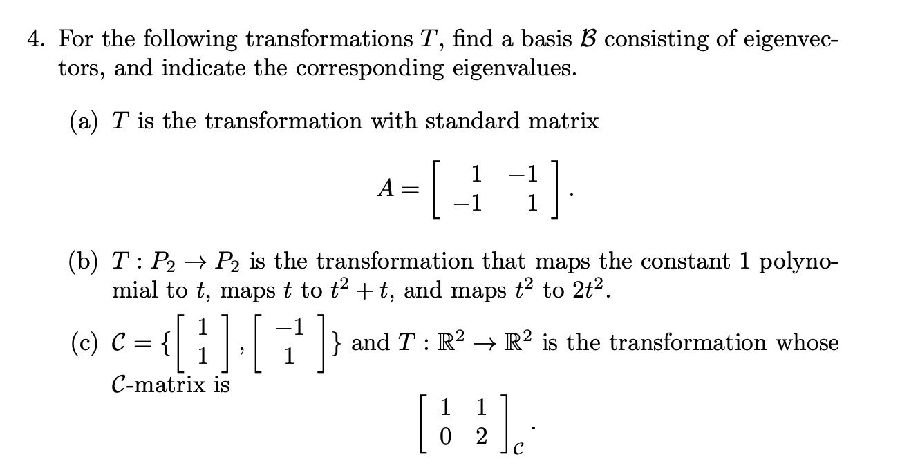 Solved For the following transformations T, find a basis B | Chegg.com