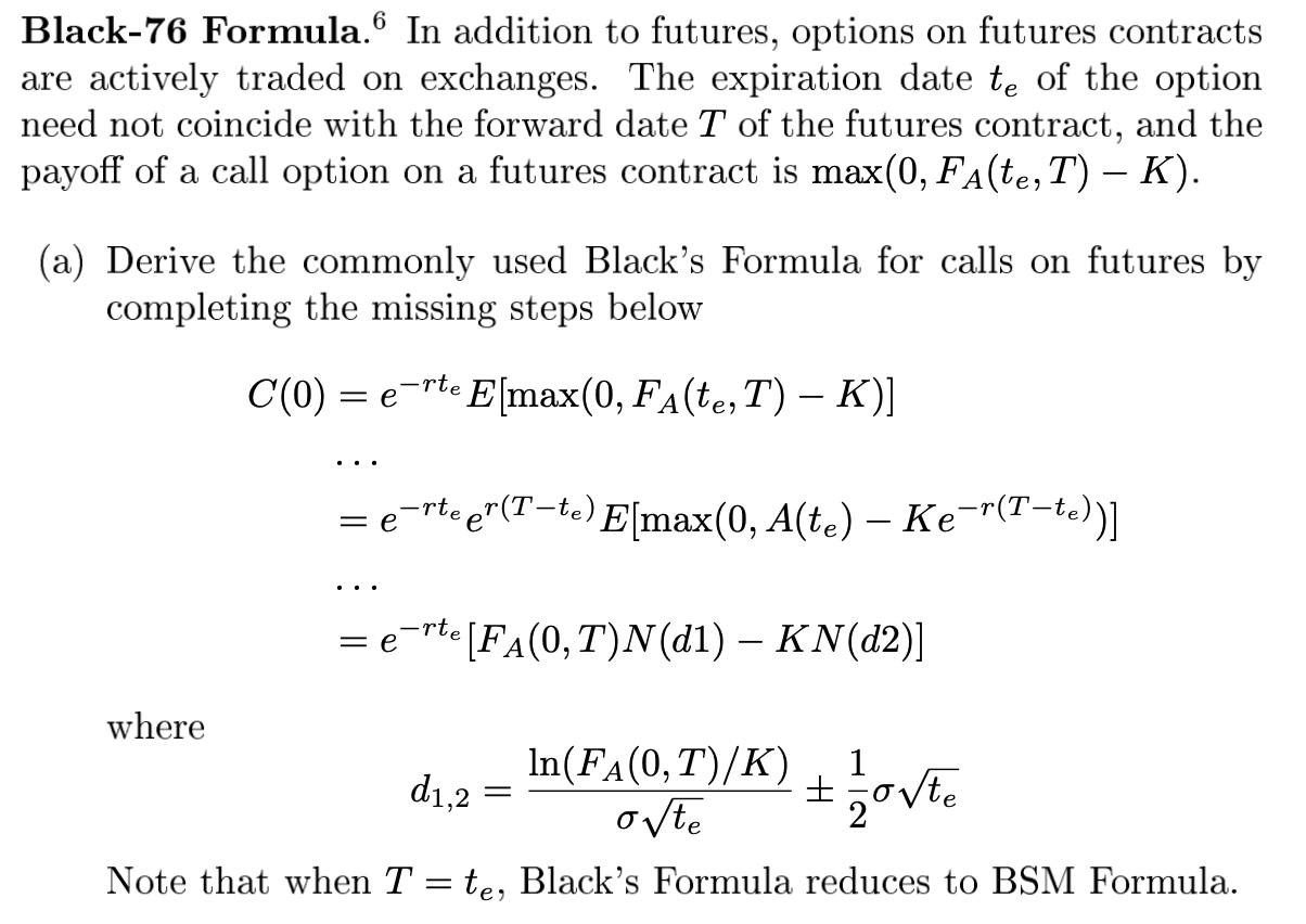 Solved Black-76 Formula. In addition to futures, options on | Chegg.com
