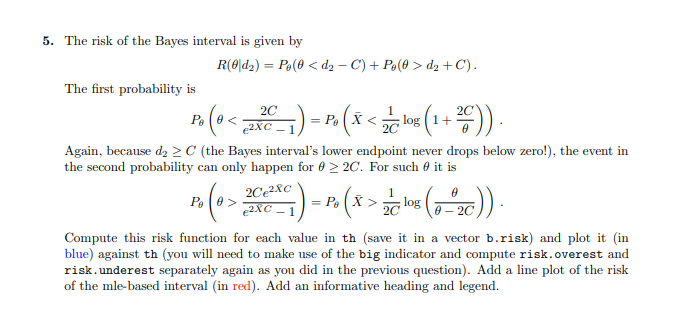 Solved 5. The risk of the Bayes interval is given by R(@d2) | Chegg.com