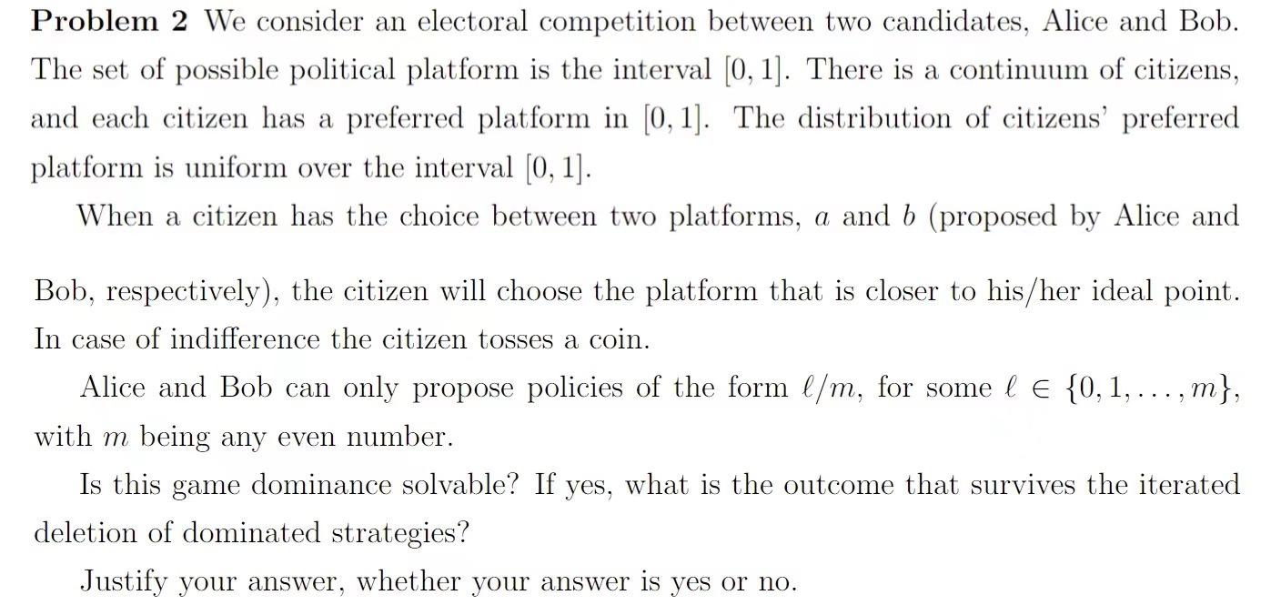 Solved Problem 2 We consider an electoral competition | Chegg.com
