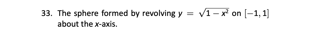 Solved = 33. The sphere formed by revolving y about the | Chegg.com