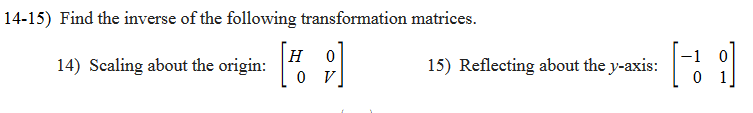 Solved 14-15) Find the inverse of the following | Chegg.com