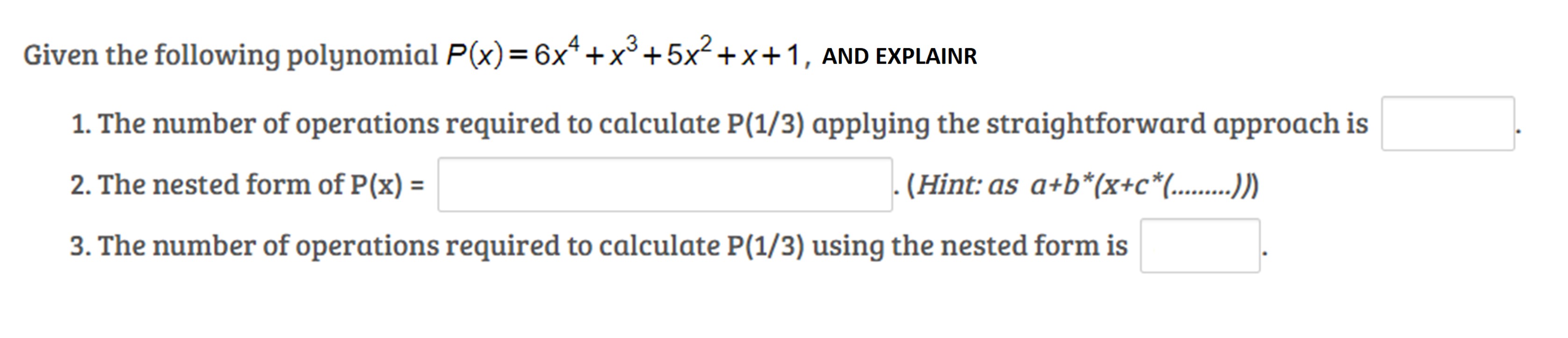 Solved Given the following polynomial P(x)=6x4+x3+5x2+x+1, | Chegg.com