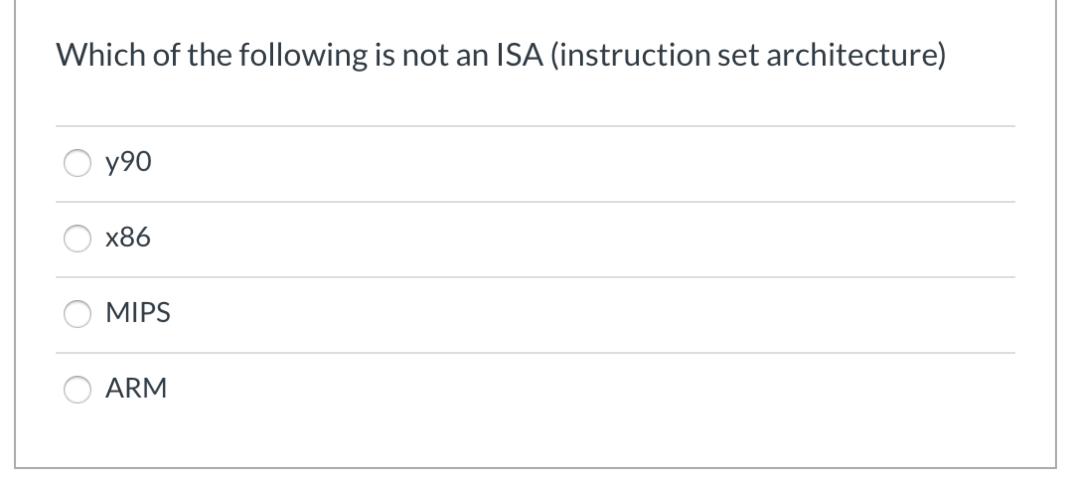 Solved Which of the following is not an ISA (instruction set | Chegg.com