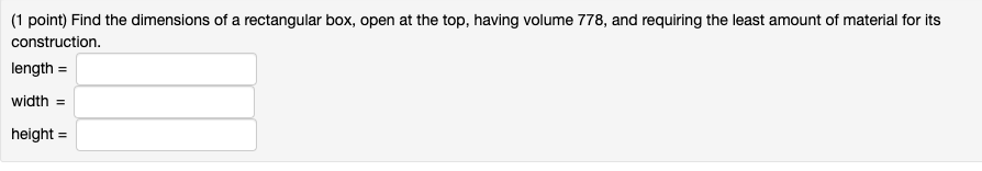 Solved (1 point) Find the dimensions of a rectangular box, | Chegg.com