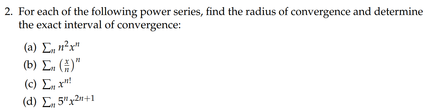 Solved 2. For each of the following power series, find the | Chegg.com