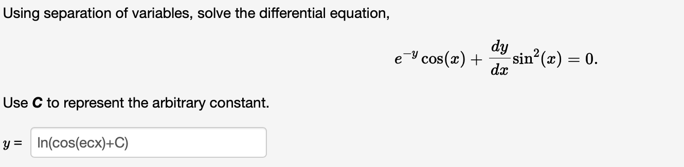Solved Using separation of variables, solve the differential | Chegg.com
