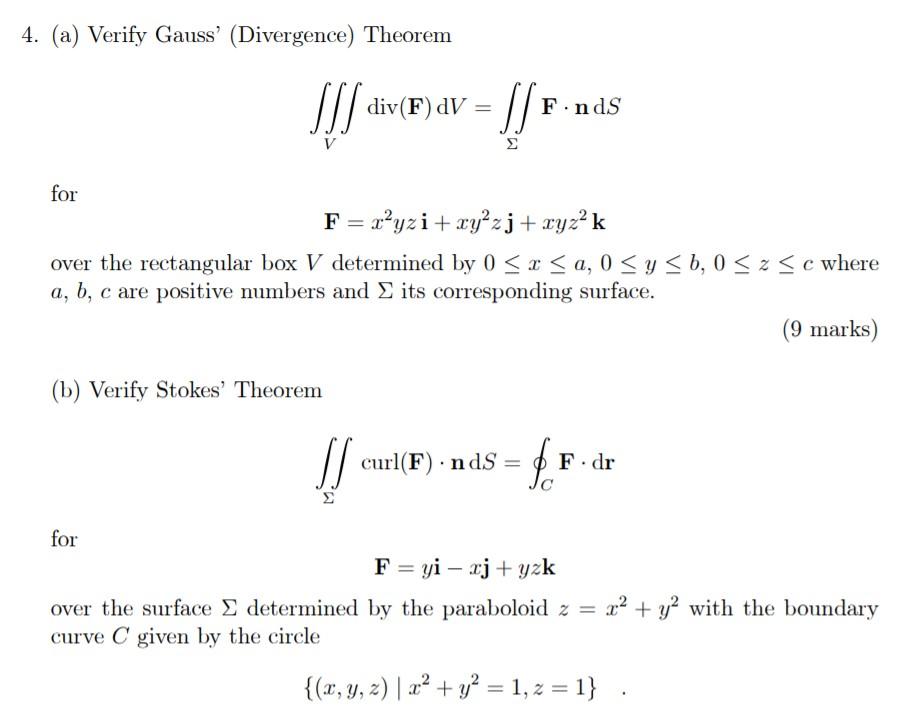 Solved 4. (a) Verify Gauss' (Divergence) Theorem SI div(F) | Chegg.com