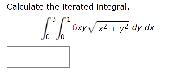 Solved Calculate the iterated integral. J0 Jo | Chegg.com