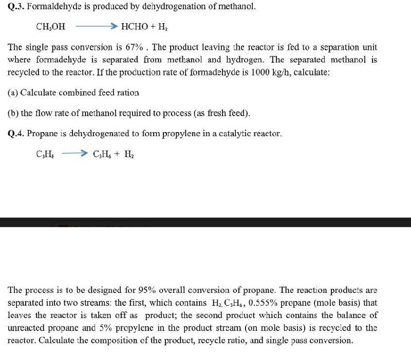 Solved Q.3. Formaldehyde is produced by dehydrogenation of | Chegg.com