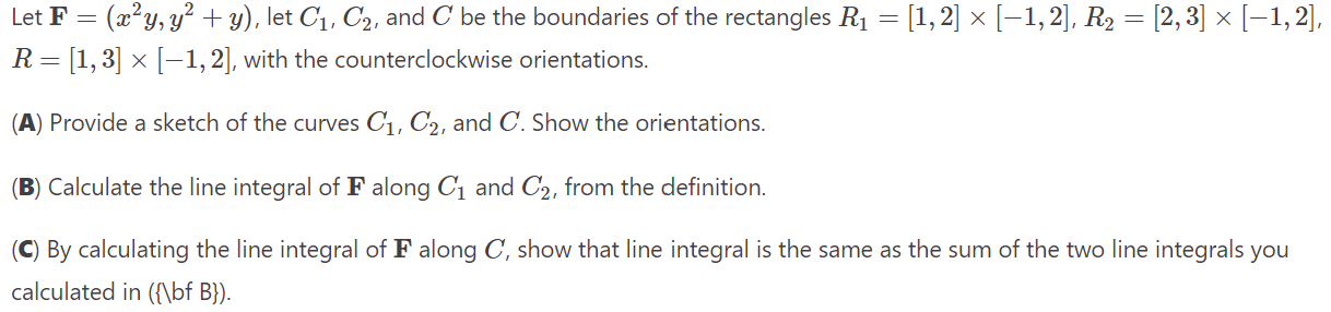 Solved Let F=(x2y,y2+y), ﻿let C1,C2, ﻿and C ﻿be the | Chegg.com