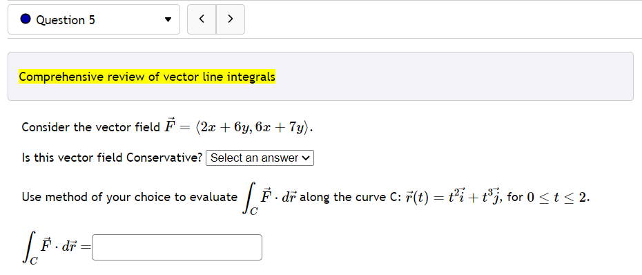 Solved Comprehensive review of vector line integrals | Chegg.com