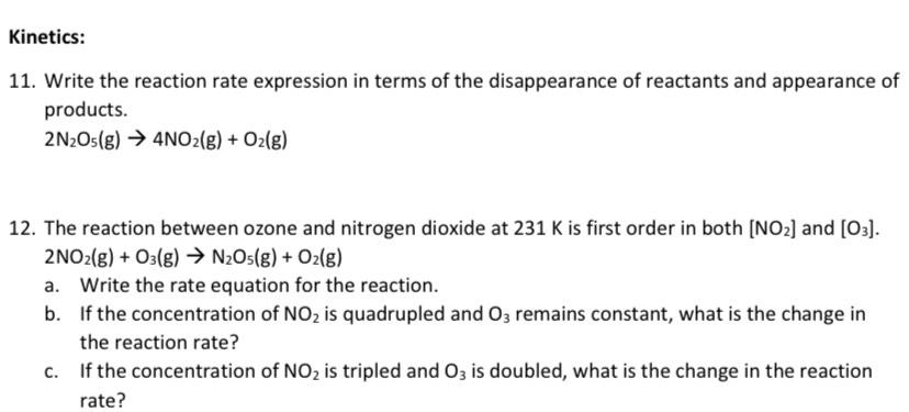 Solved Kinetics: 11. Write the reaction rate expression in | Chegg.com